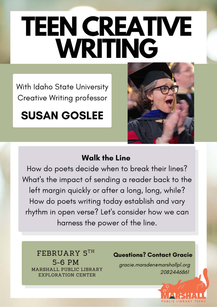 February Teen Creative Writing Guest Speaker: Susan Goslee - Marshall ...